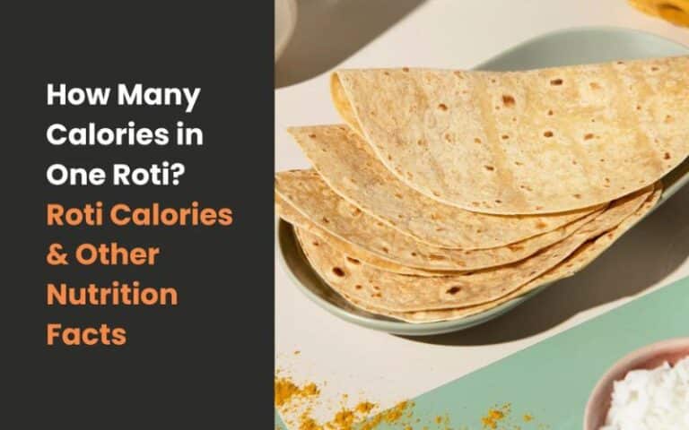 How Much Protein Is in One Roti? Complete Breakdown